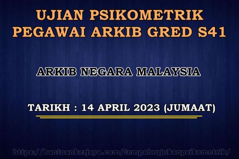 Ujian Psikometrik Pegawai Arkib Gred S41 2023